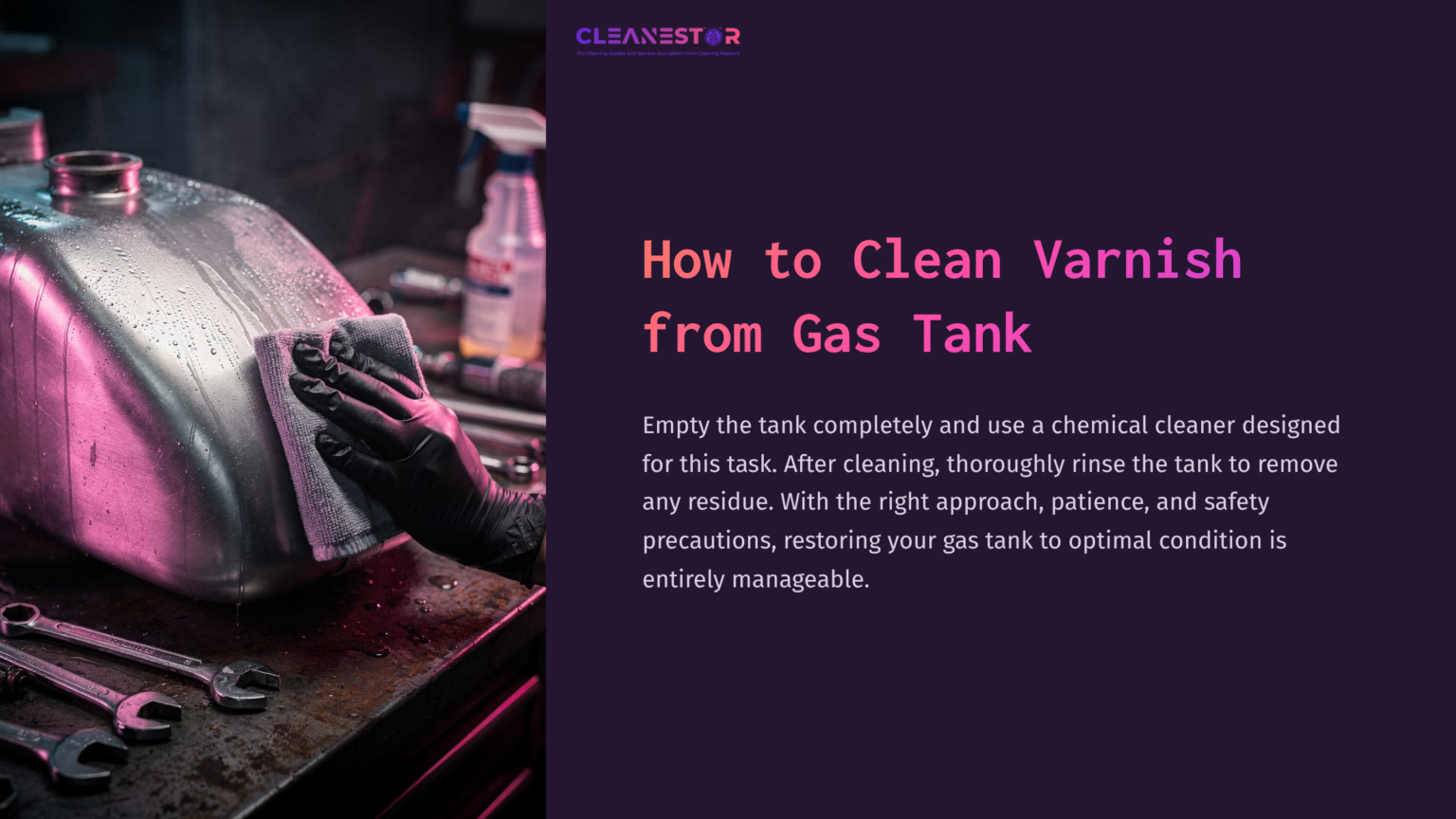 How To Clean Varnish From Gas Tank | CleaNESTOR